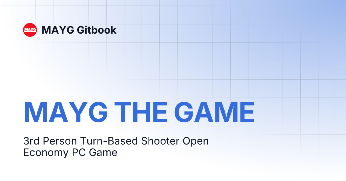 MAYG THE GAME | MAYG Gitbook