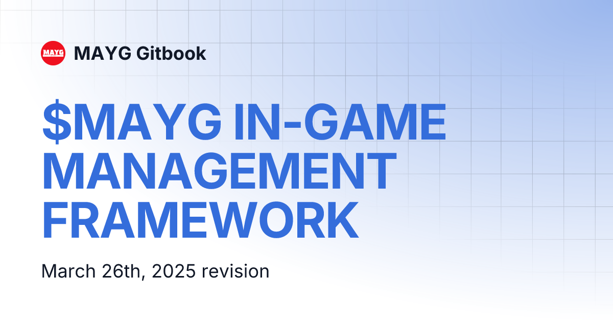 $MAYG IN-GAME MANAGEMENT FRAMEWORK | MAYG Gitbook
