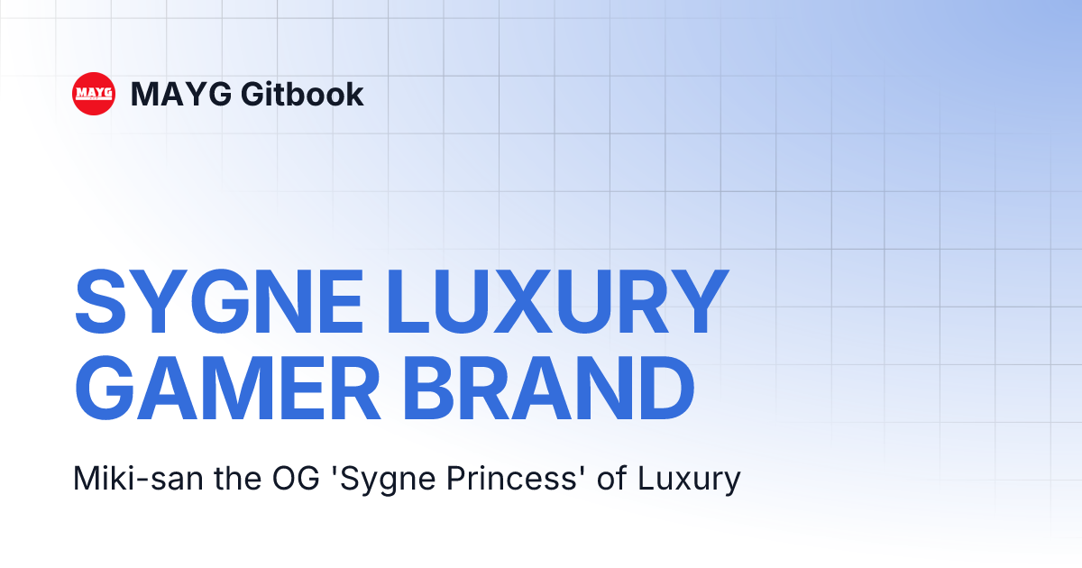 SYGNE LUXURY GAMER BRAND | MAYG Gitbook